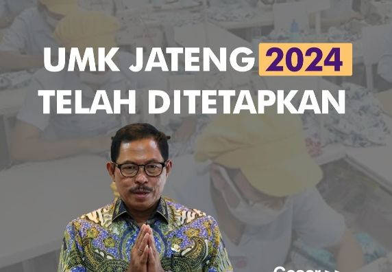 WAJIB TAU BESARAN UMK KABUPATEN/KOTA SE JAWA TENGAH TAHUN 2024