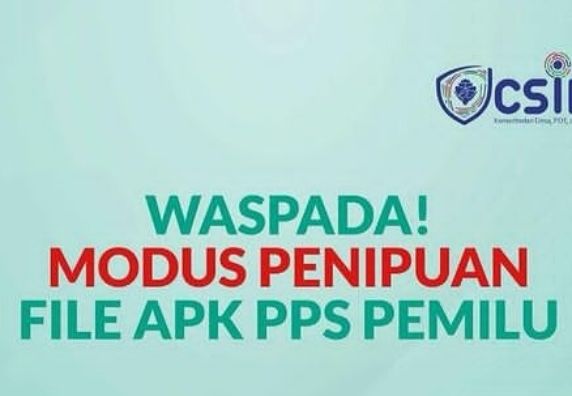 WASPADA MODUS PENIPUAN DENGAN FILE APK PPS PEMILU