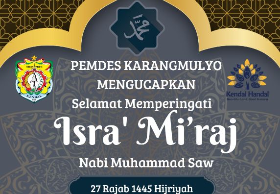 PEMDES KARANGMULYO MENGUCAPKAN SELAMAT MEMPERINGATI HARI ISRA' MI'RAJ PEMDES KARANGMULYO MENGUCAPKAN SELAMAT MEMPERINGATI HARI ISRA' MI'RAJ