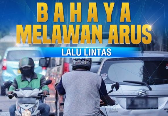 Bahaya Melawan Arus Lalu Lintas: Ancaman Nyata bagi Keselamatan di Jalan